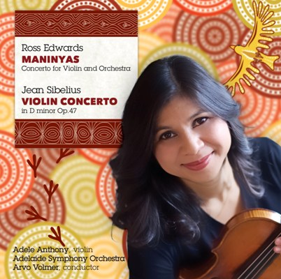 Ross Edwards, Sibelius: Violin Concertos (Adele Anthony, Adelaide ...
