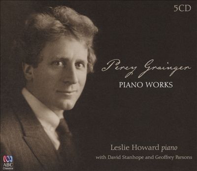 Grainger: Piano Works (Howard, Stanhope, Parsons)