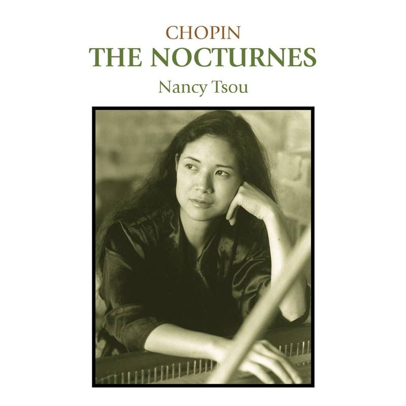 Chopin: The Nocturnes (Nancy Tsou)