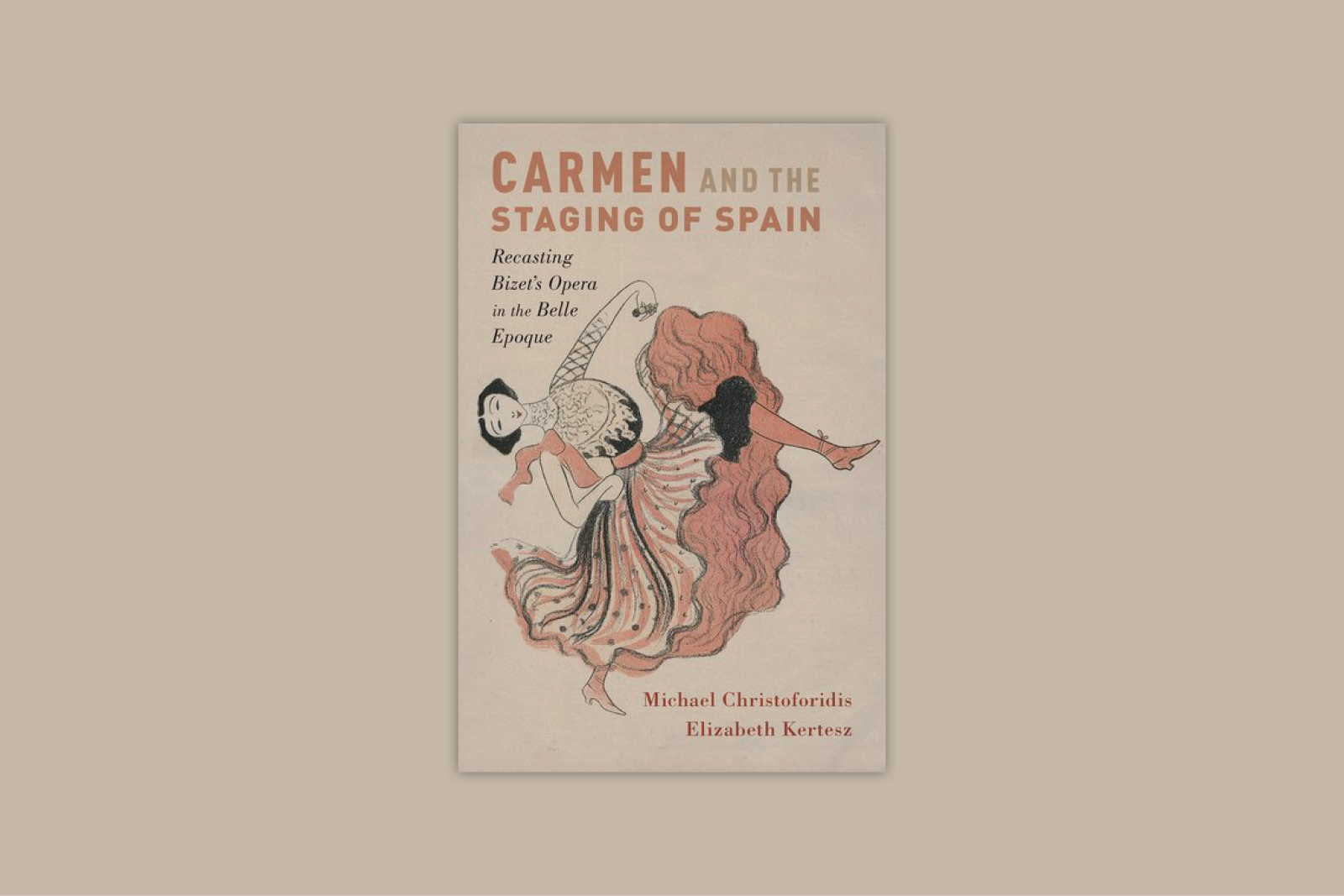 Carmen and the Staging of Spain (Michael Christoforidis & Elizabeth ...