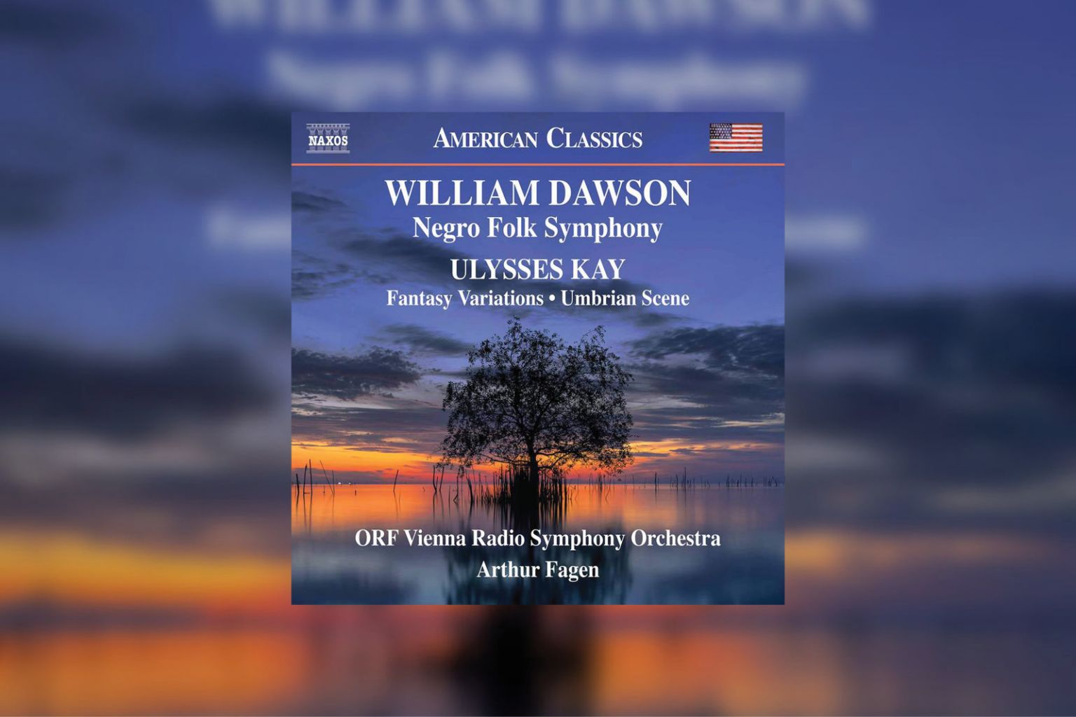 William Dawson, Ulysses Kay: Negro Folk Symphony, Fantasy Variations ...