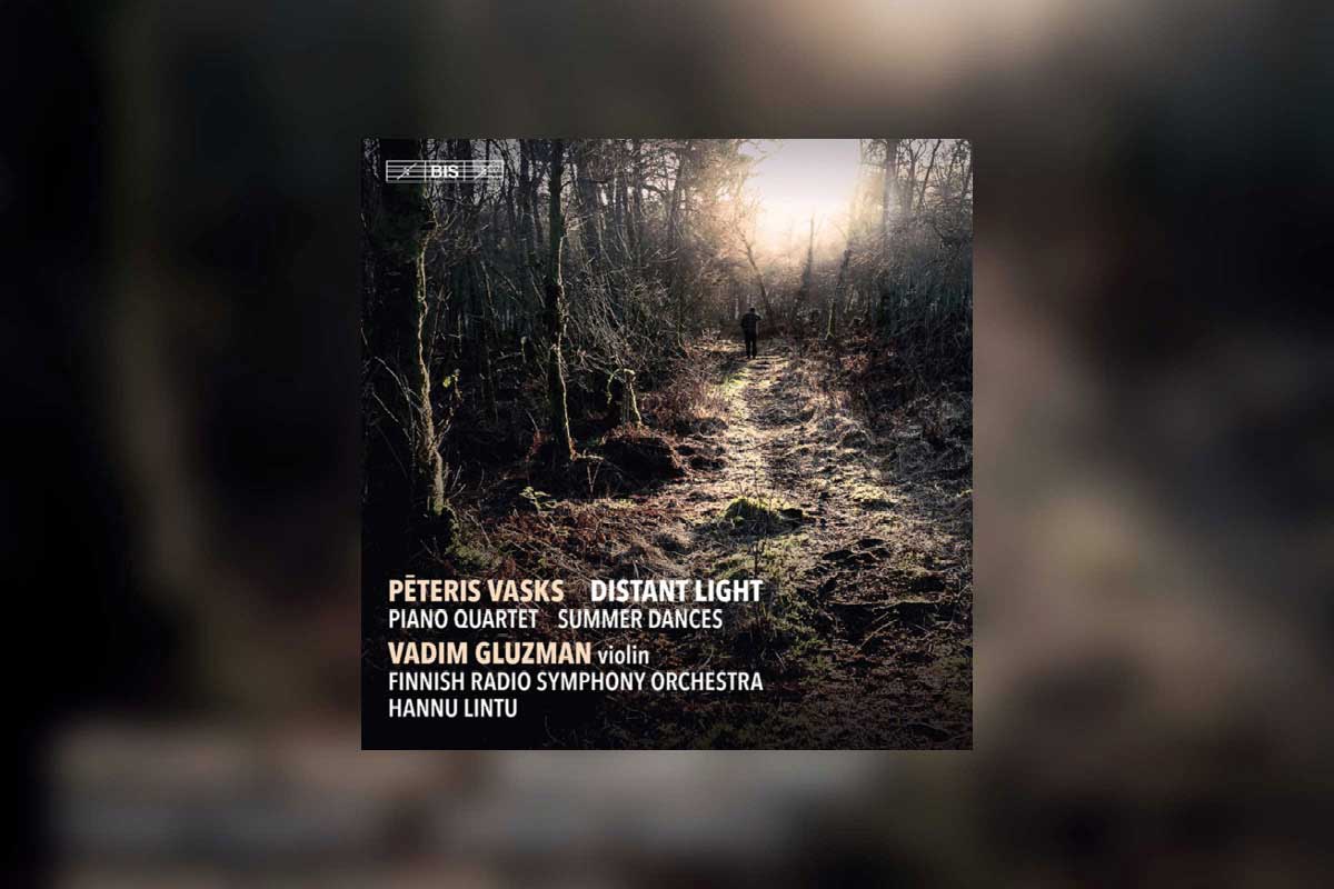 Vasks: Distant Light (Finnish Radio Symphony Orchestra)