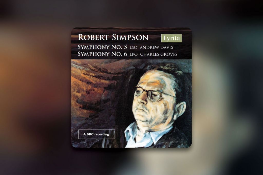 Robert Simpson: Symphonies Nos 5 & 6 (London Symphony Orchestra, London ...