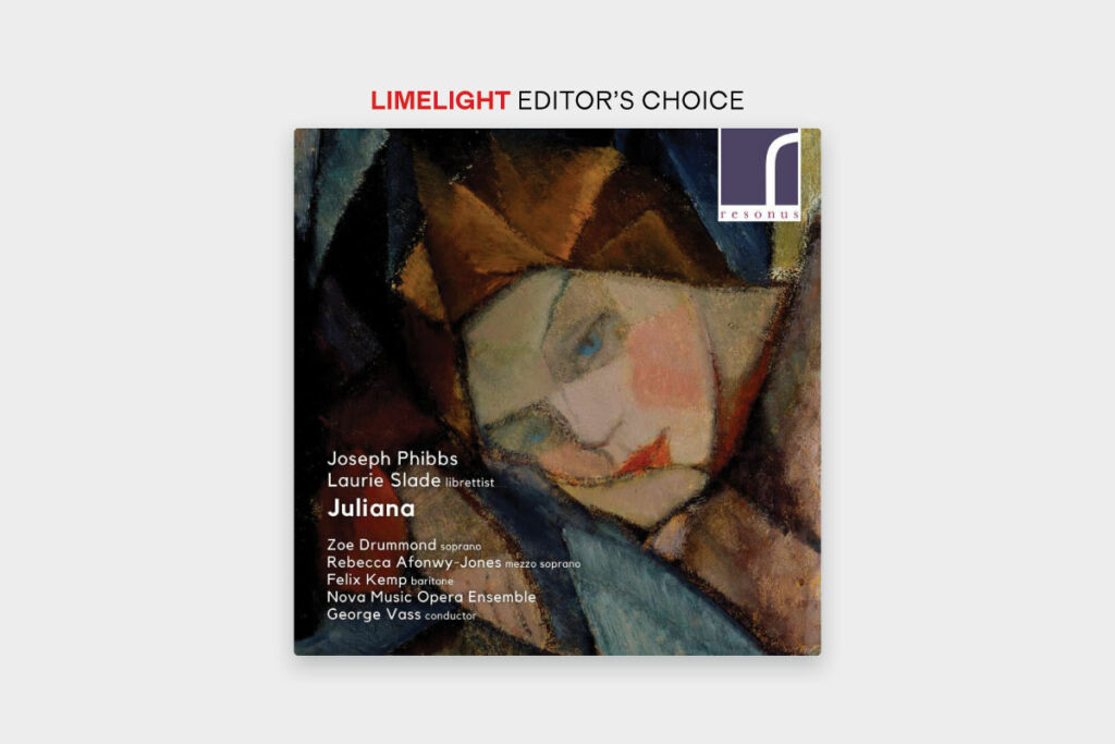 Joseph Phibbs: Juliana (Nova Music Opera Ensemble, George Vass)